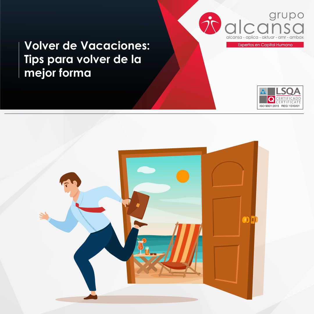 Volver de Vacaciones: Tips para volver de la mejor forma - Grupo Alcansa